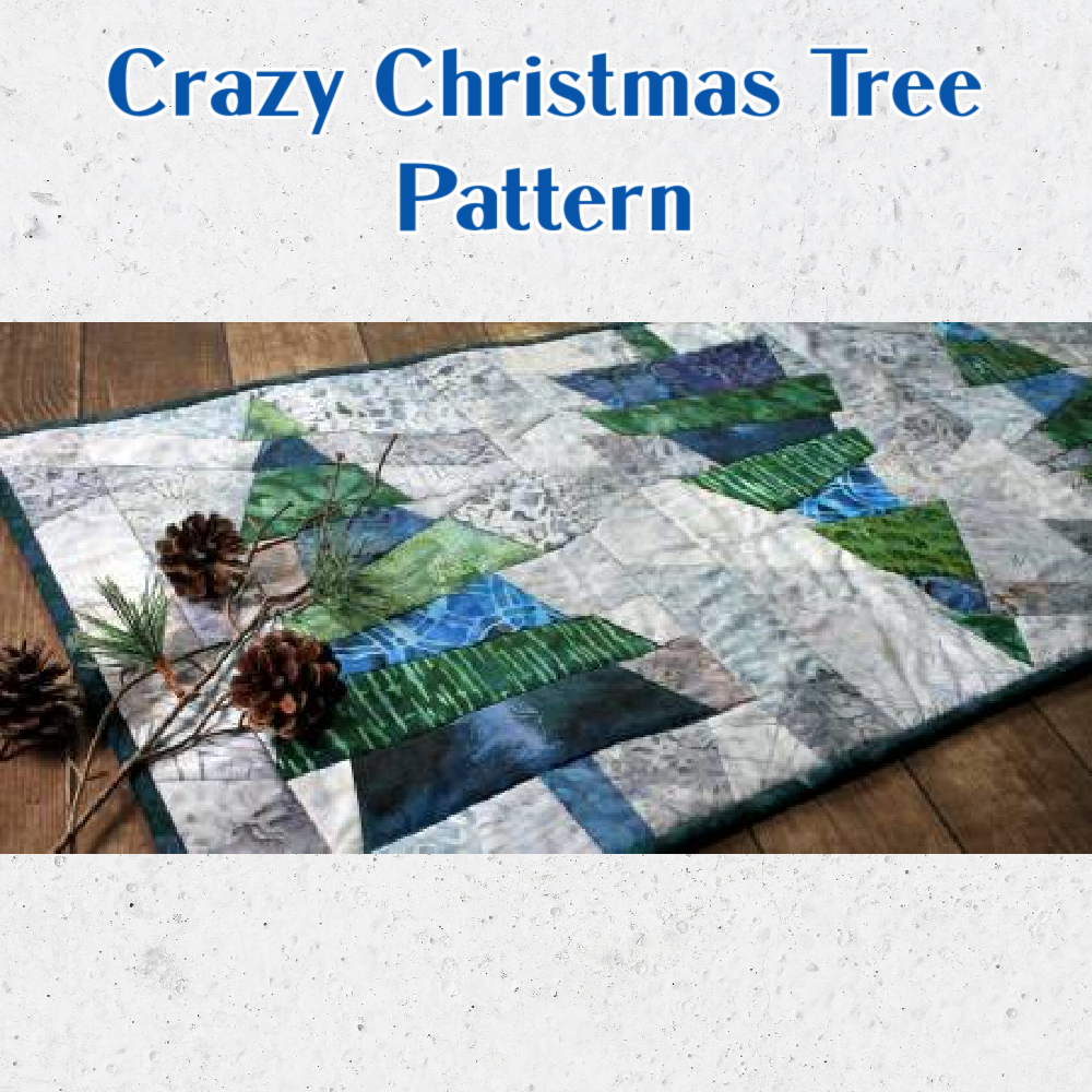 CRAZY CHRISTMAS TREES – Calico Gals