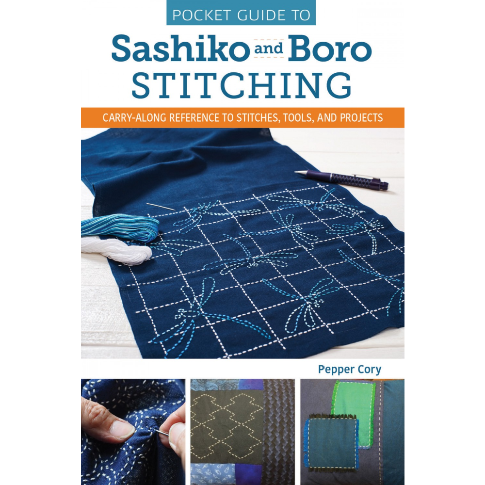 POCKET GUIDE TO SASHIKO AND BORO STITCHING – Calico Gals